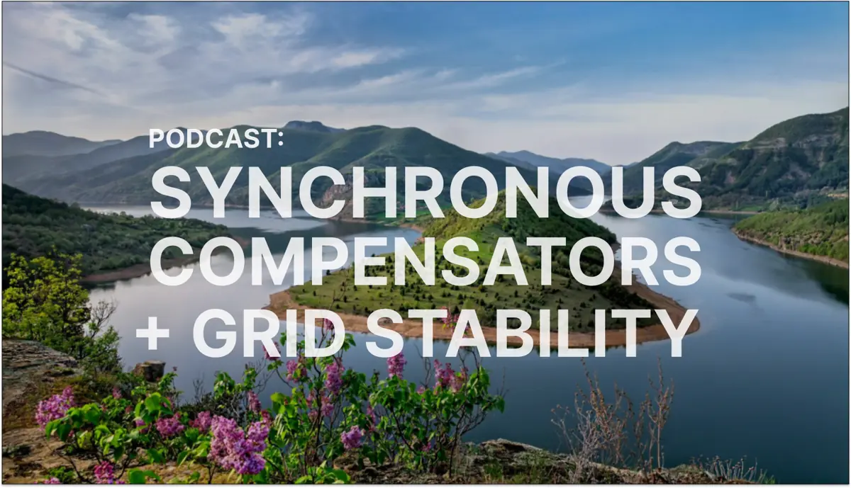 Podcast: Synchronous compensators, and Stability Pathfinders with Guy ...